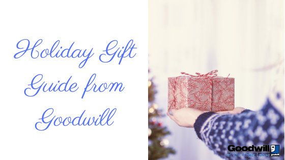Holiday Gift Guide from Goodwill | Goodwill of the Finger Lakes ...